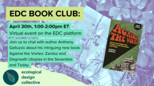 EDC Book Club: Against the Vortex by Anthony Galluzzo - Ecological ...
