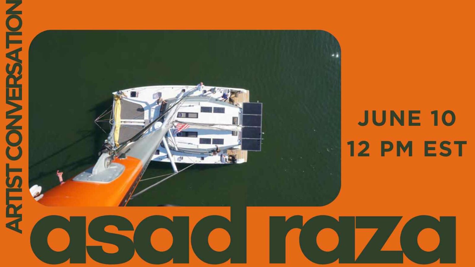 Conversation Series with Artist Asad Raza - Ecological Design Collective